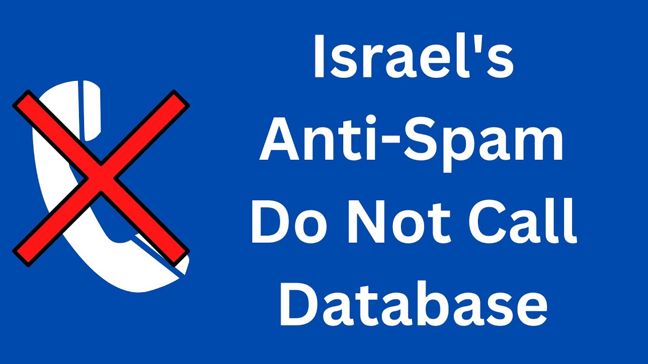 Israel's Do Not Call Anti-Spam Phone Database (DNC) - YouTube