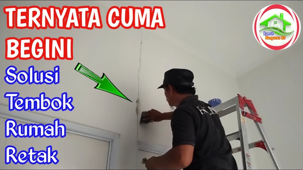 CARA MUDAH MENGATASI TEMBOK RUMAH YANG RETAK TERNYATA SEPERTI INI - YouTube