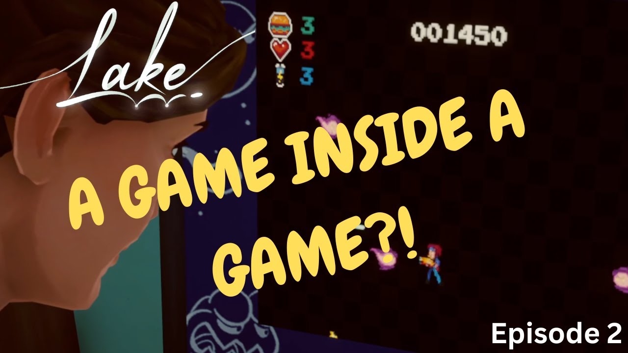 Lake Gameplay - Episode 2 - A Game Inside A Game?! - YouTube