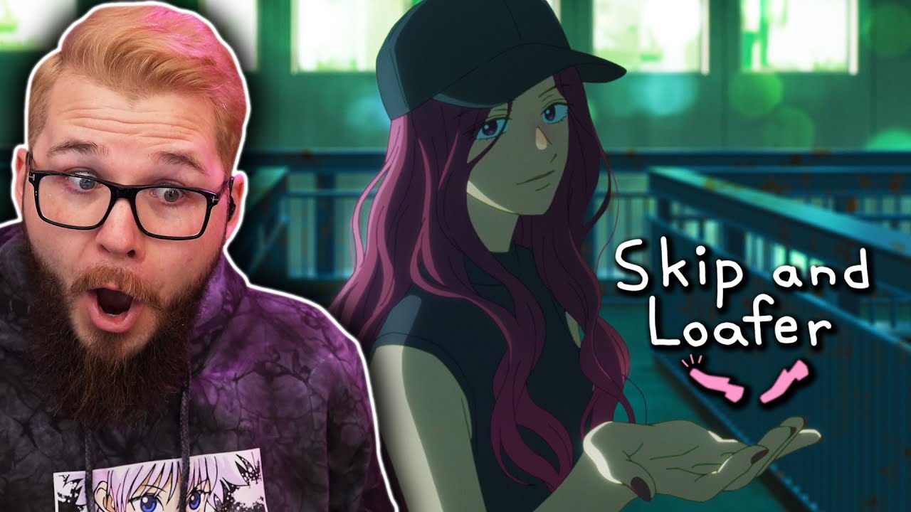 Skip and Loafer Episode 7-8 REACTION | Interesting... - YouTube