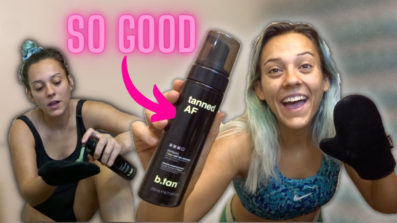 My Updated Fake Tan Routine! || B.tan Tanned AF - YouTube