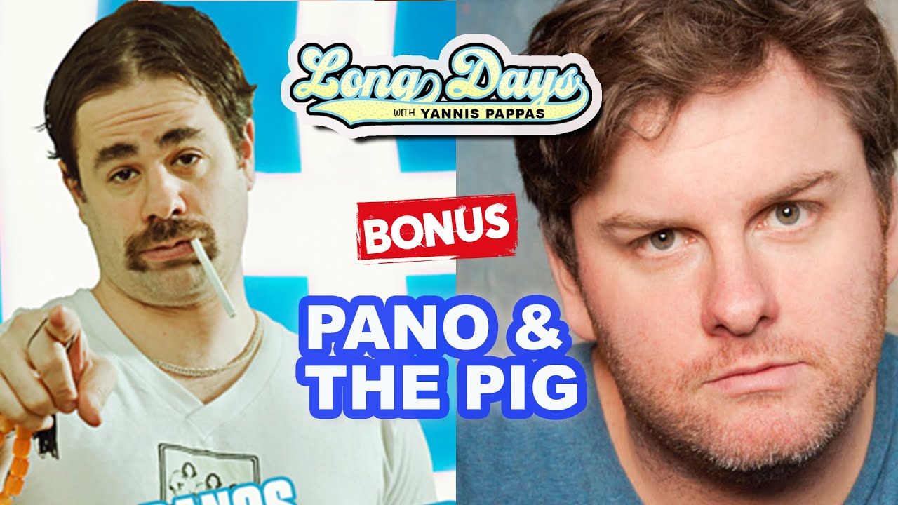 Mr. Panos & The Pig with Tim Dillon - LongDays with Yannis Pappas bonus ...