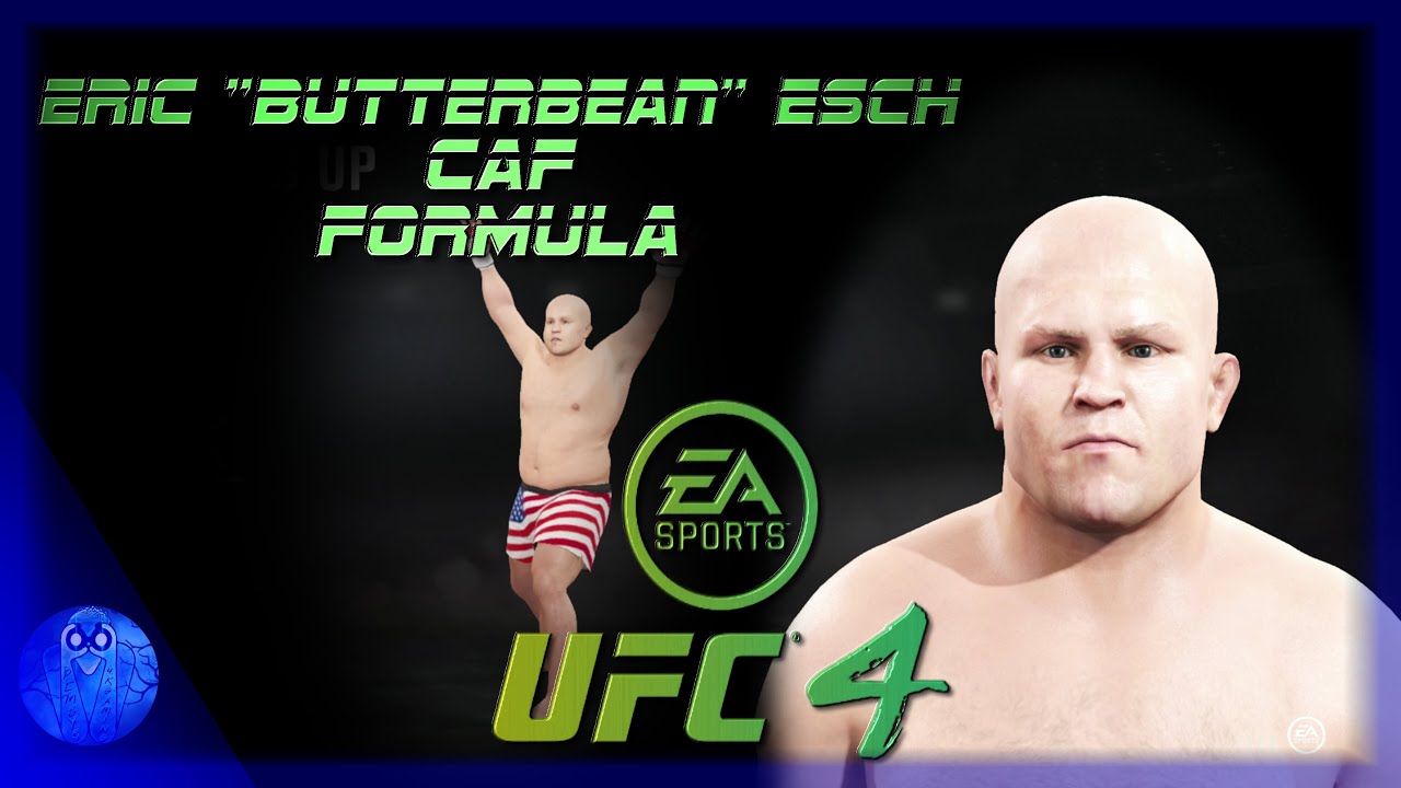 UFC 4 - Eric Butterbean Esch - CAF Formula - YouTube