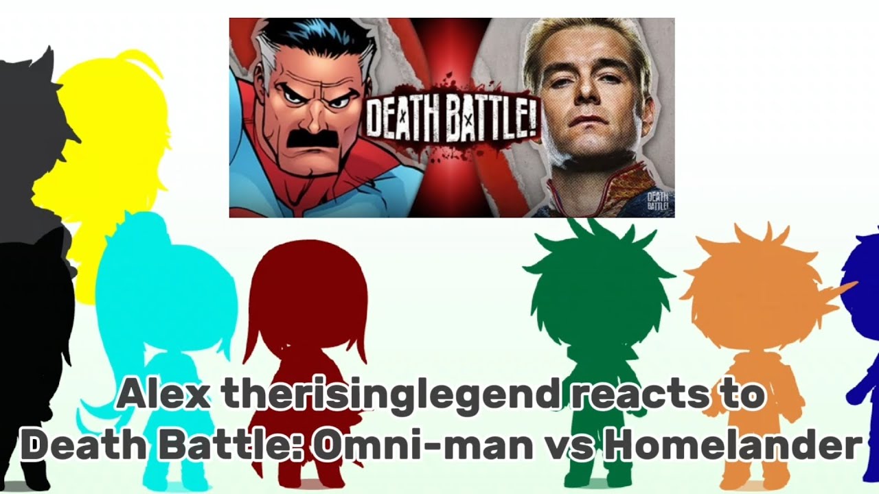 Alex therisinglegend reacts to Death Battle: Omni-man vs Homelander ...