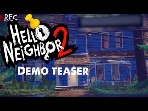 Hello neighbor 2 demo teaser - YouTube