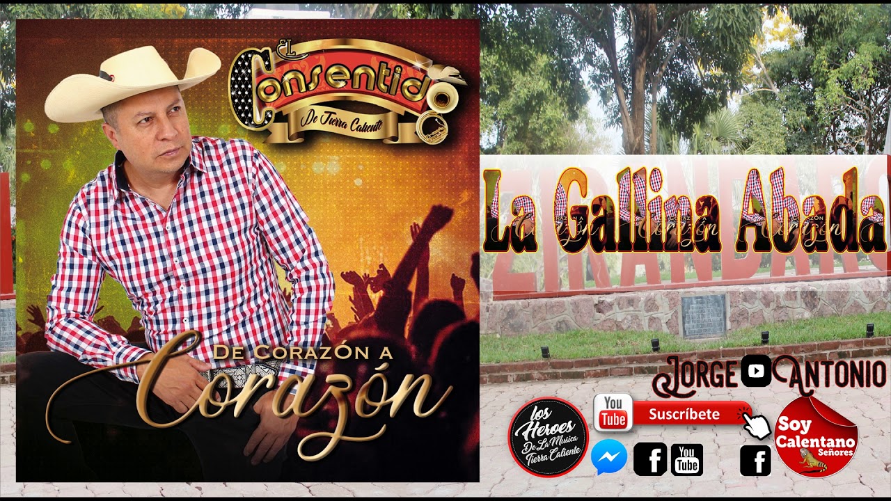 La Gallina Abada/Estreno 2020/El Consentido de Tierra Caliente - YouTube