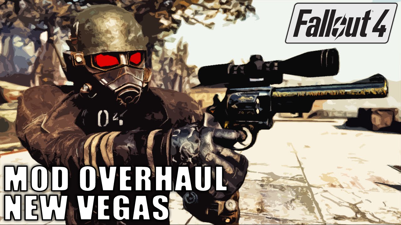 Fallout 4 Mod Overhaul - Fallout New Vegas - YouTube