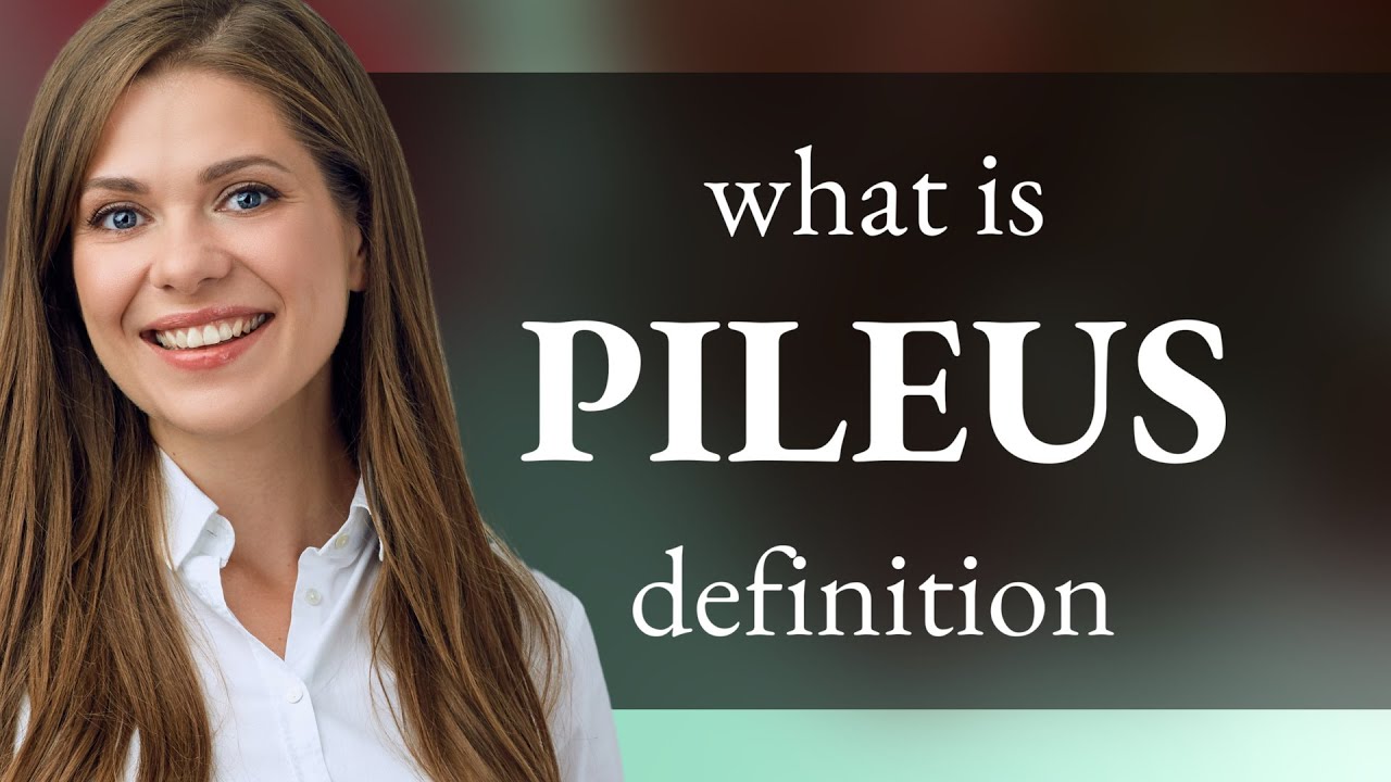 Pileus | PILEUS definition - YouTube