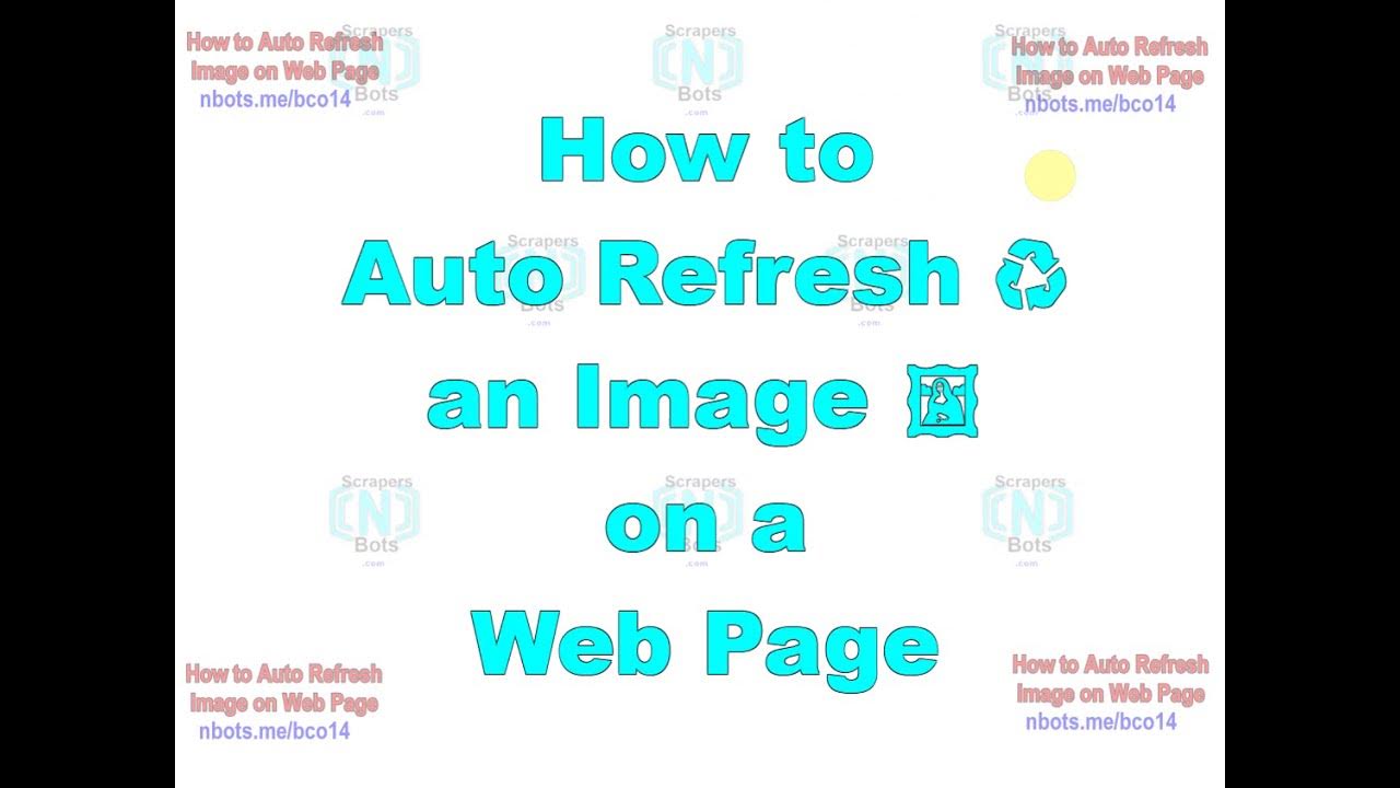 How to Auto Refresh ♻ Image 🖼 on Web Page - YouTube