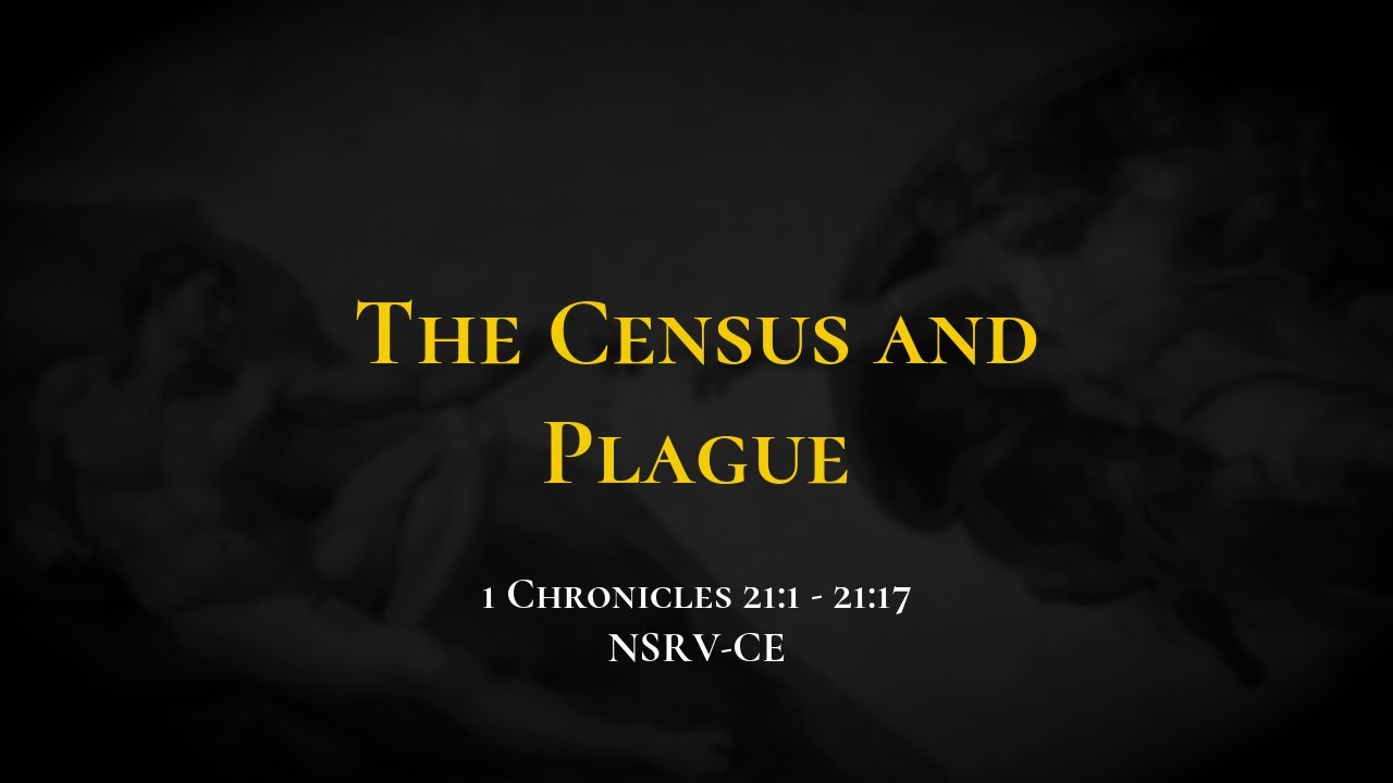 The Census and Plague - Holy Bible, 1 Chronicles 21:1-21:17 - YouTube