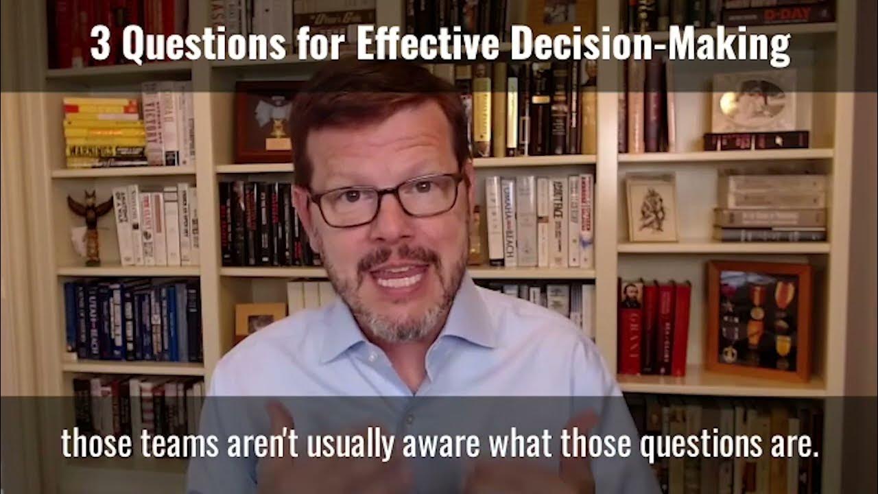 3D Decision-Making: The 3 Key Questions Every Leader Should Ask for ...