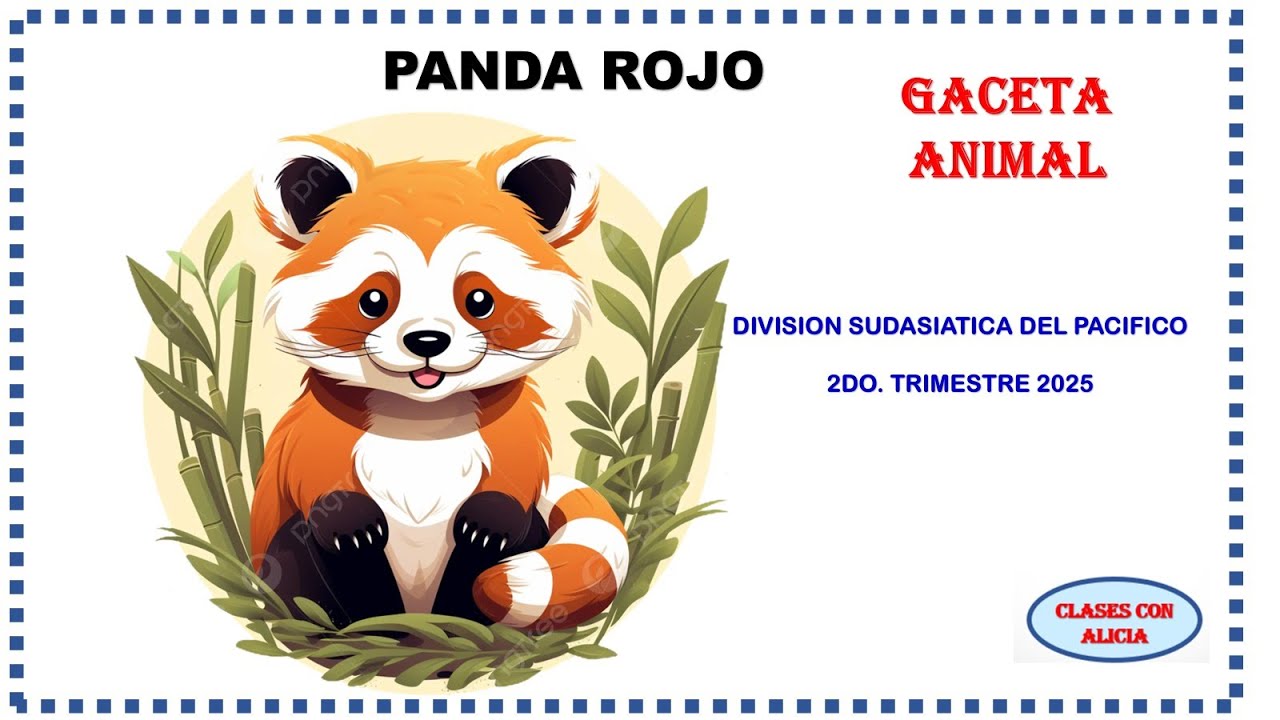 GACETA ANIMAL - PANDA ROJO - DIVISION SURASIATICA DEL PACIFICO ...