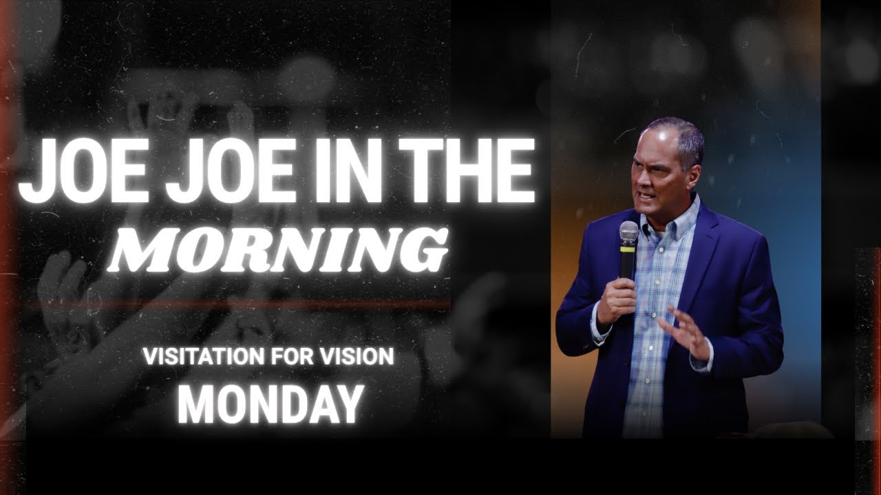 Joe Joe in the Morning: Vision | Monday, July 21st - YouTube