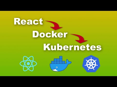 Deploy a React application using Docker and Kubernetes - YouTube