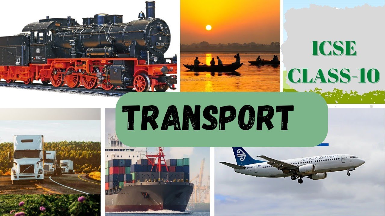 Transport part 2, railways , airways and waterways. icse class -10 ...