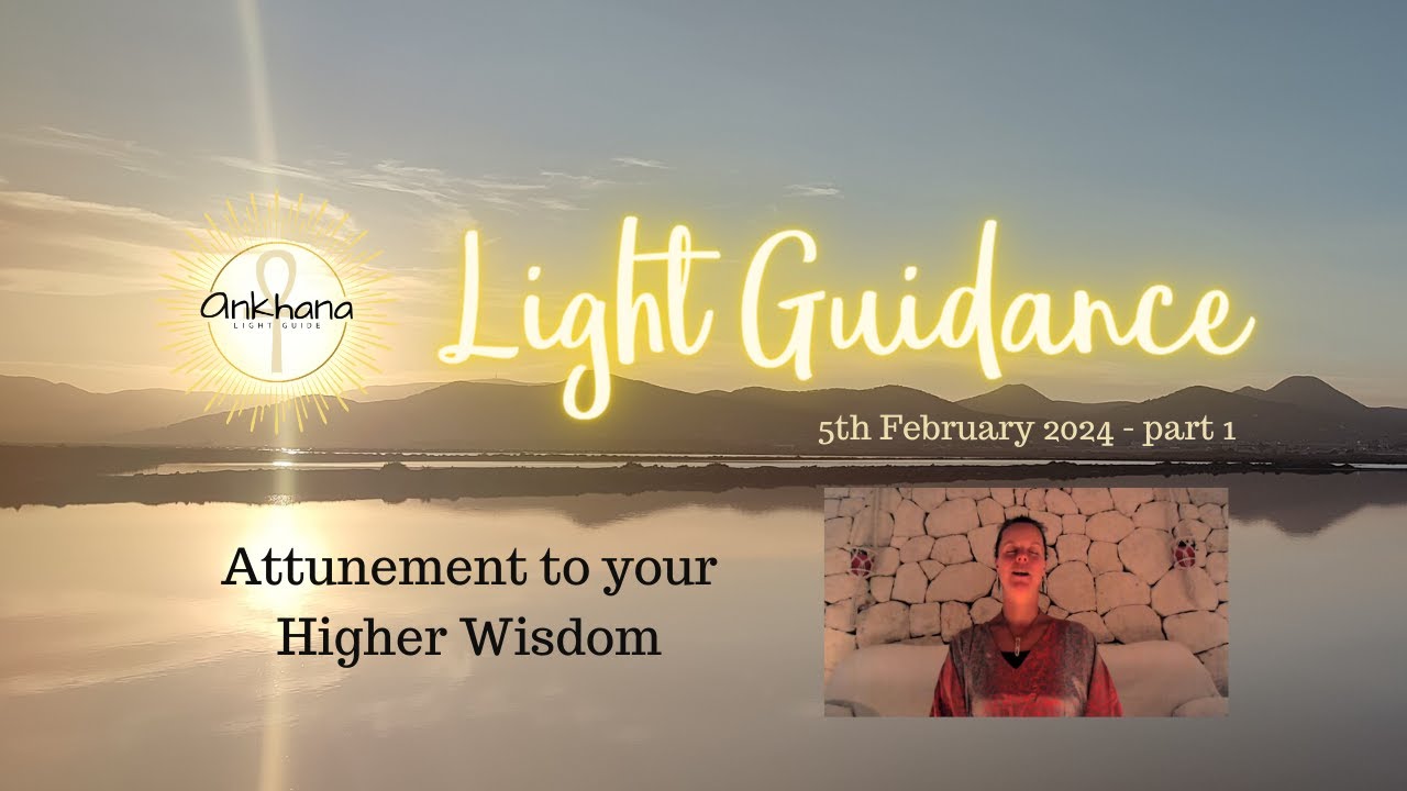 Attunement to your Higher Wisdom | Light Guidance, channeling ...