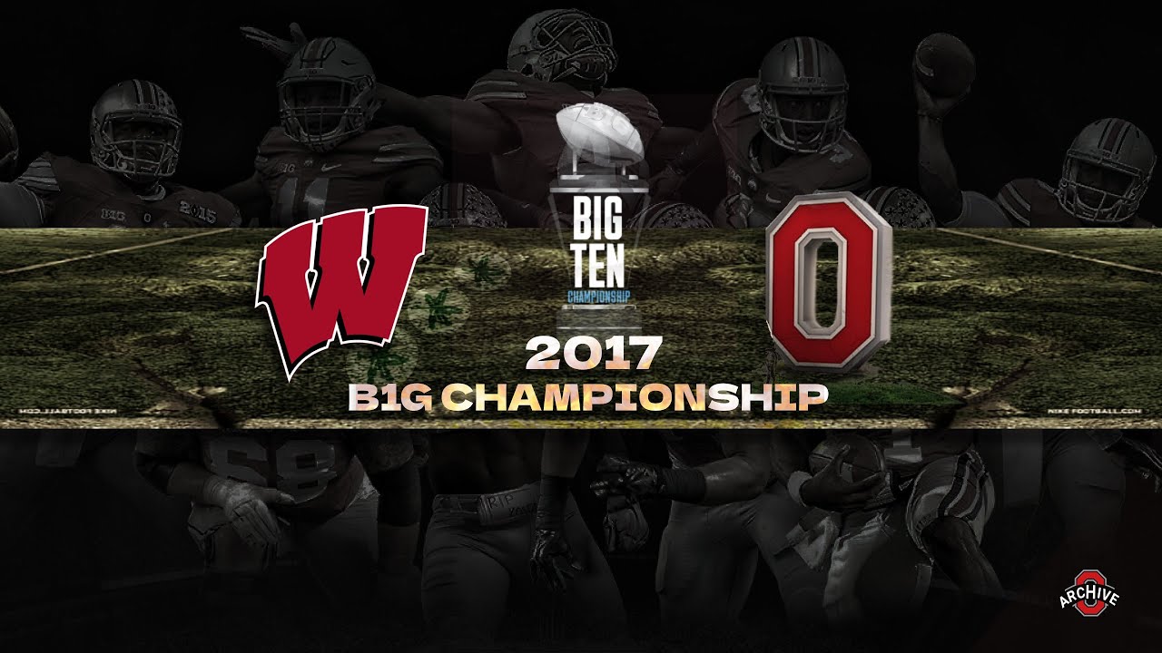 Wisconsin vs Ohio State: Big Ten Championship (12.02.2017) [Full Game ...