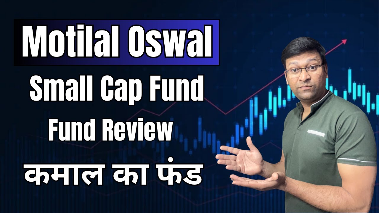 Best Small Cap fund 2025 | Motilal Oswal small cap fund | Motilal Oswal ...