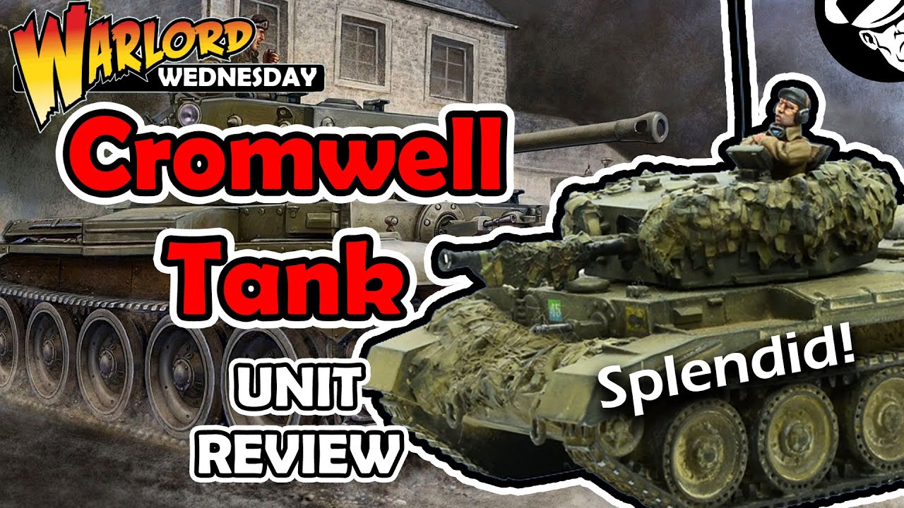 A Rather Splendid Cromwell! | Unit Review | Bolt Action! - YouTube