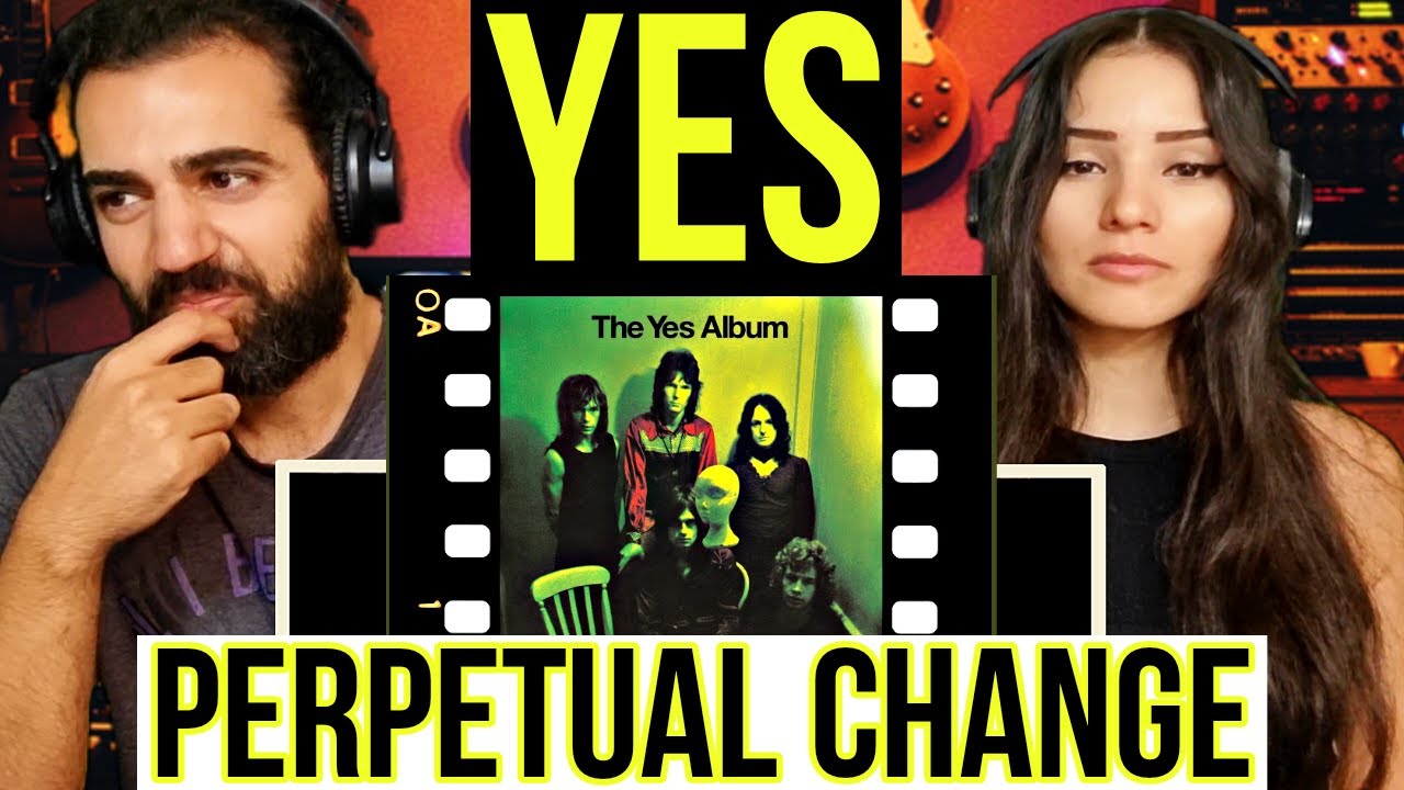 Ecstatic!!! We react to Yes - Perpetual Change (2008 Remaster ...