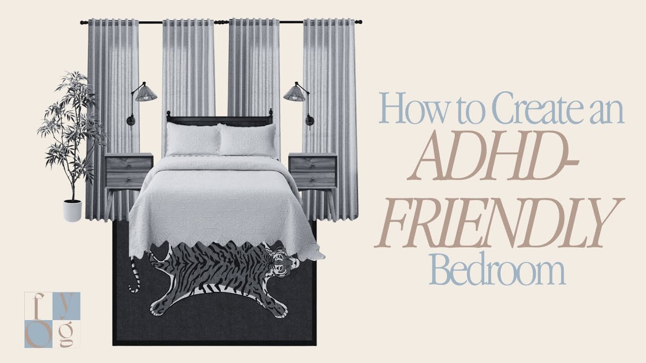How to Create an ADHD Friendly Bedroom - YouTube