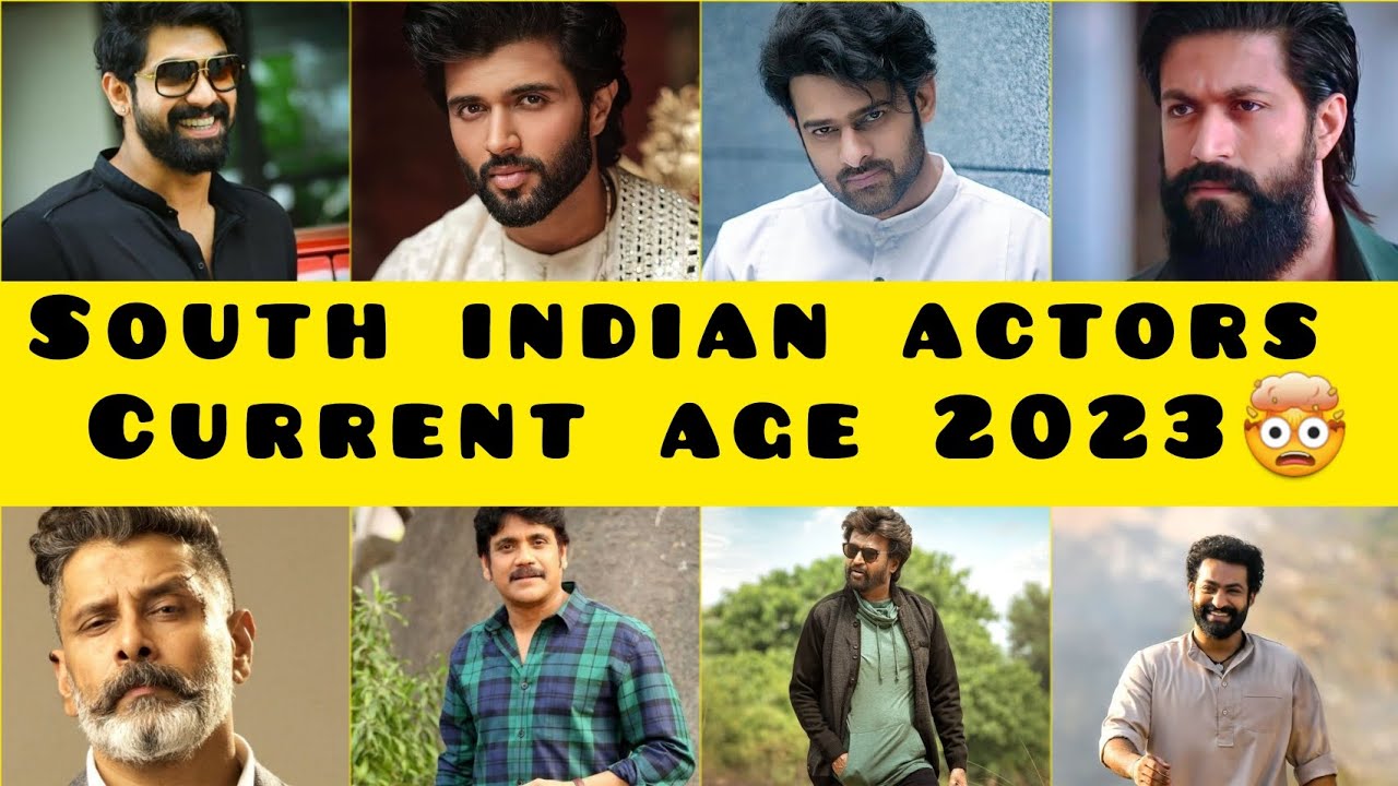 South Indian Actor's age list 2023//current age 2023// Male Actors age ...