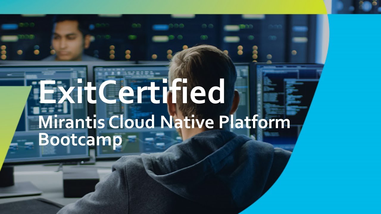 Mirantis Cloud Native Platform Bootcamp | ExitCertified - YouTube