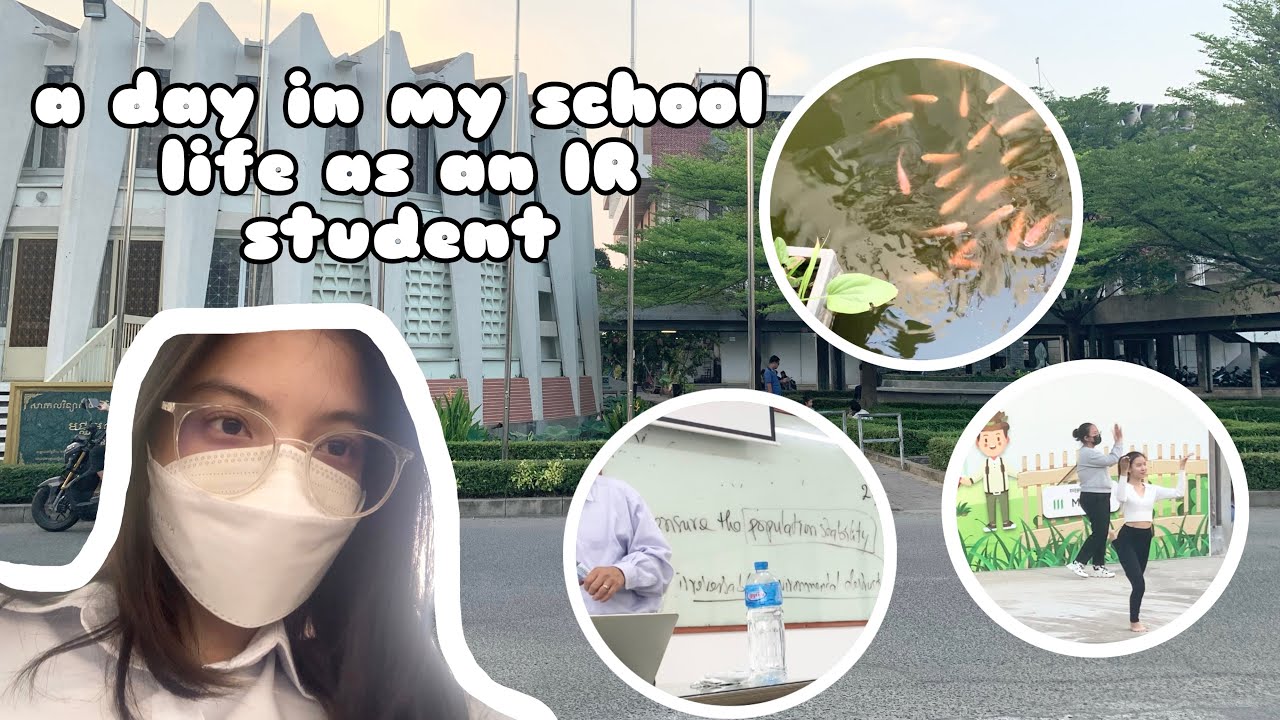 a day in my school life as an IR student at IISPP of RUPP - YouTube