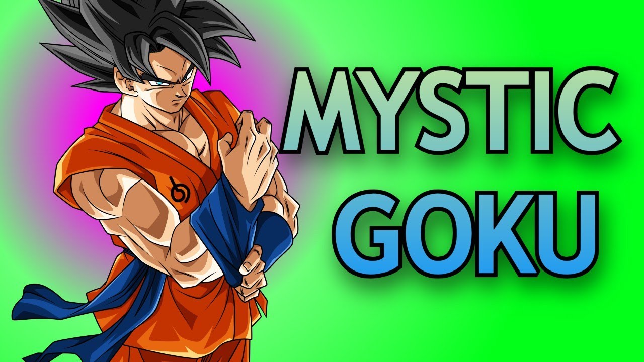Mystic Goku