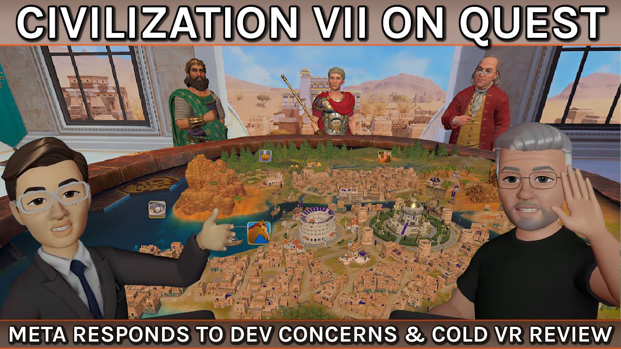 VR Gamescast: Civilization VII VR Announced, ColdVR Review & Meta’s ...