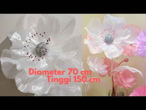 WOW Raksasa!! bunga organza I diy organza flowers I dekorasi pelaminan ...