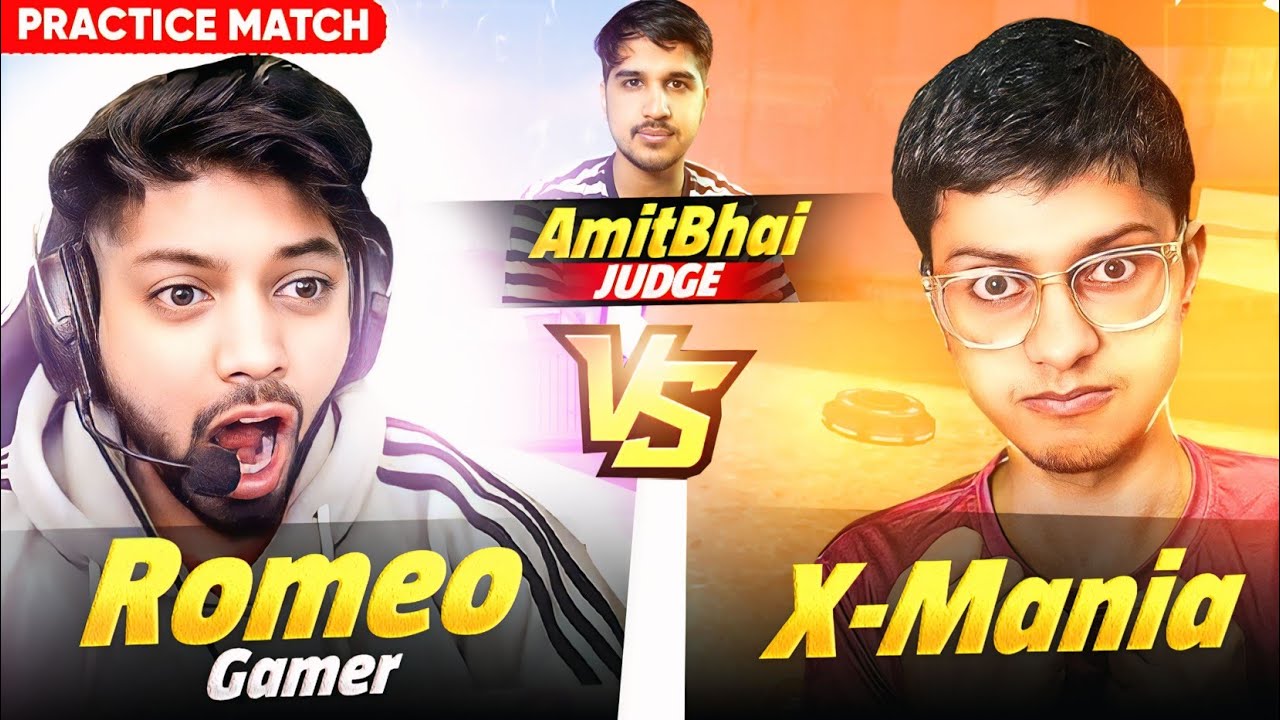 Romeo Gamer Vs X Mania🔥 Practice Match With Amit Bhai Funny Commentary🤡 ...