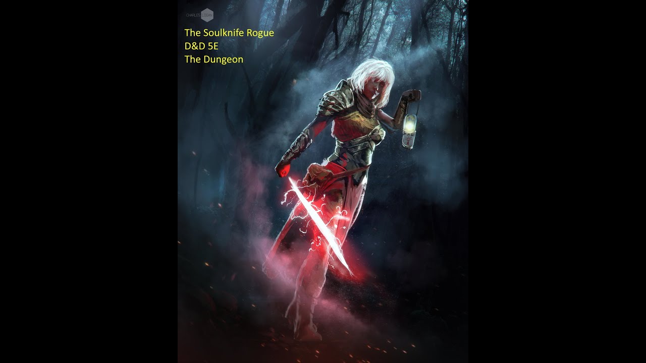 Soulknife Rogue | D&D 5E | The Dungeon - YouTube