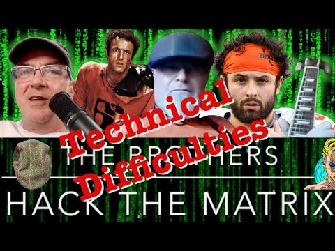 The Brother's Hack the Matrix Episode 8, 7/7/22 - YouTube