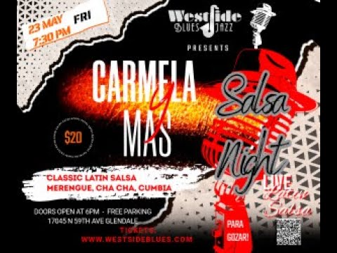 Carmela y Más bring Latin Salsa to Westside Blues and Jazz Club in Glendale! - YouTube