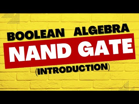 NAND Gate | Introduction | Logic Gate | Boolean Algebra | What is Nand ...