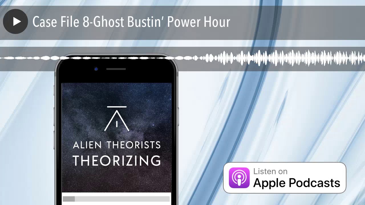 Case File 8-Ghost Bustin’ Power Hour - YouTube