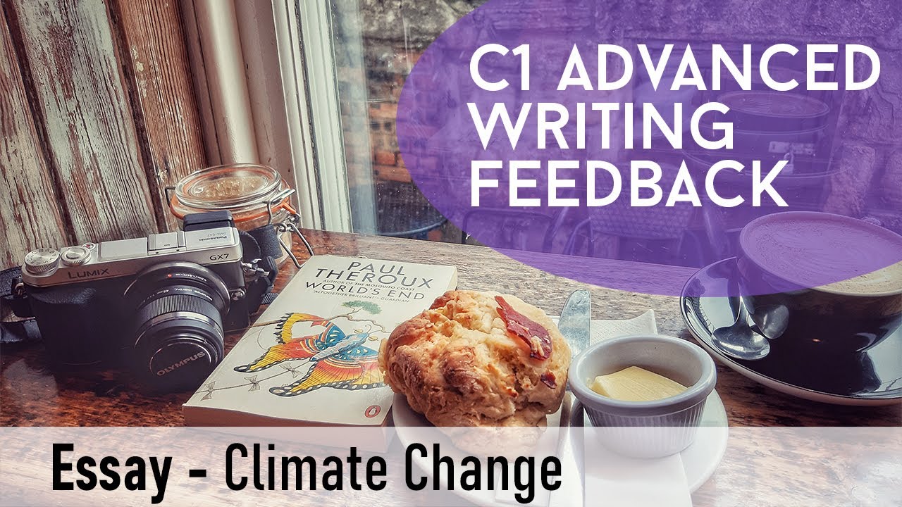 c1-advanced-writing-feedback-essay-climate-change-youtube