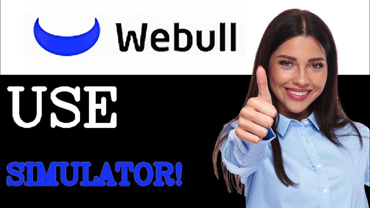 How To Use Webull Simulator (2025) - YouTube