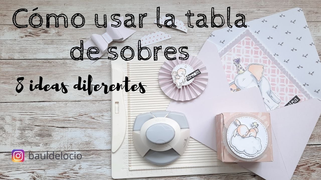 COMO USAR LA TABLA DE SOBRES- 8 RECURSOS FÁCILES PARA EL SCRAP - YouTube