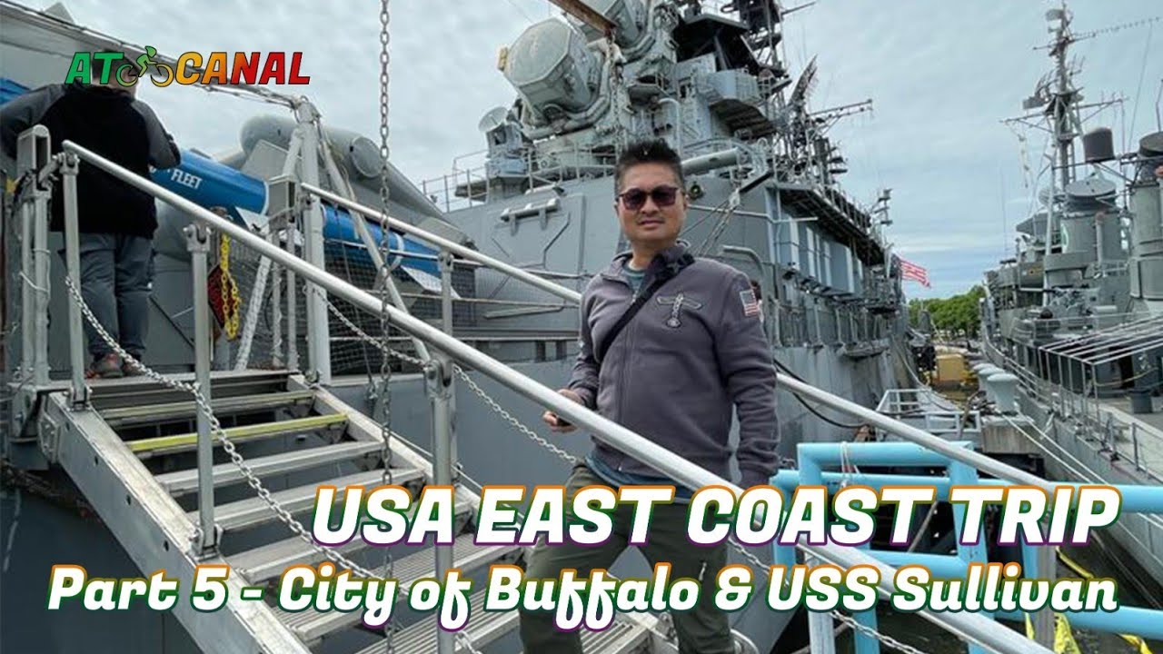USA East Coast Trip Part 5 - City of Buffalo & USS Sullivan - YouTube