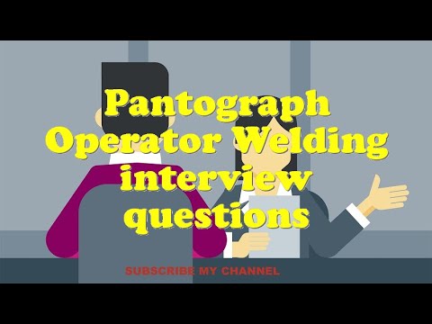 Pantograph Operator Welding interview questions - YouTube