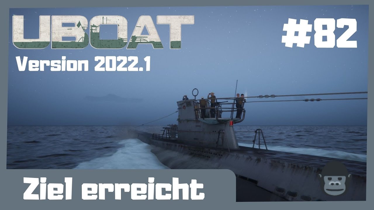 Ziel erreicht ! #82 | U-48 Schwarzer Kater | ⚓UBOAT ⚓| ( Version 2022.1 ...