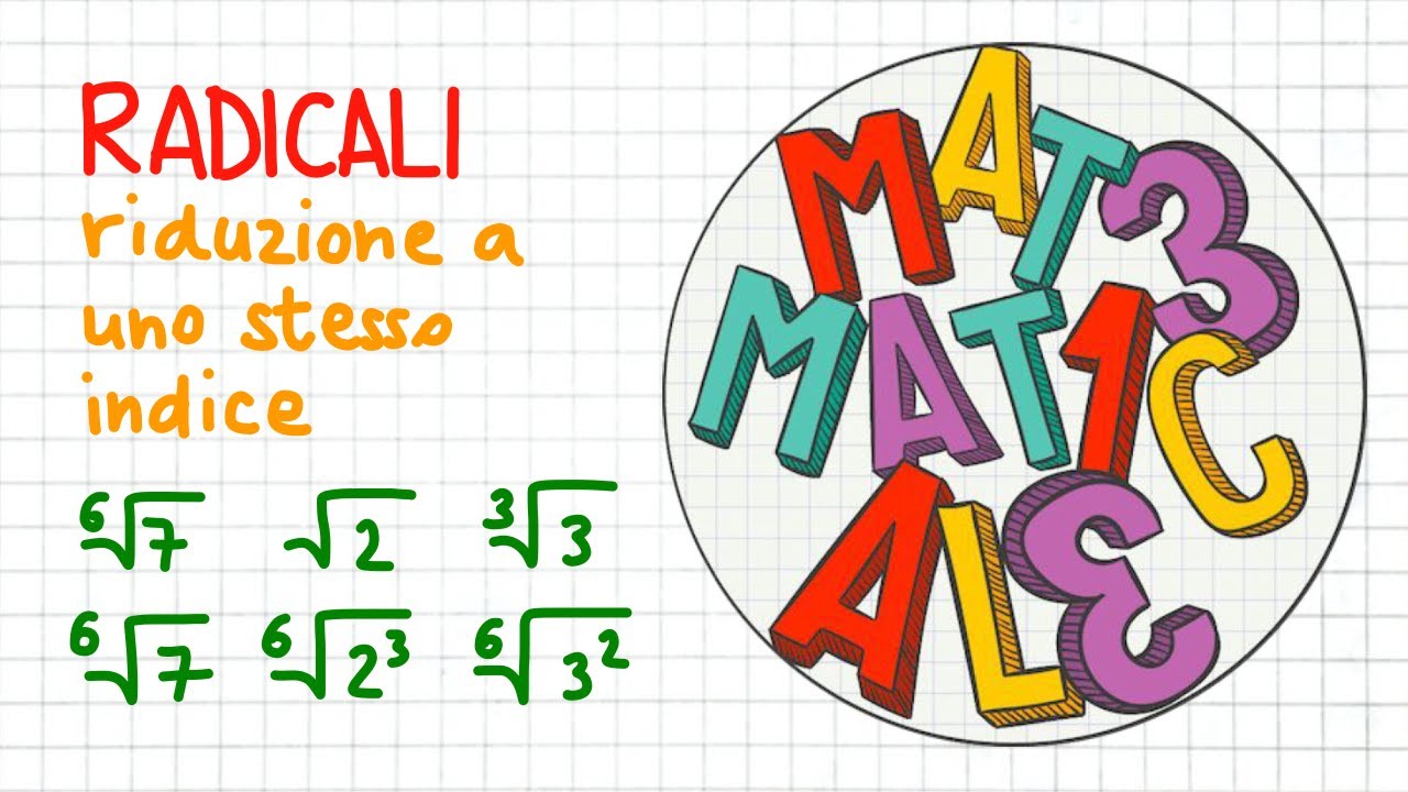 RADICALI riduzione a uno stesso indice di radice _ RD15 - YouTube