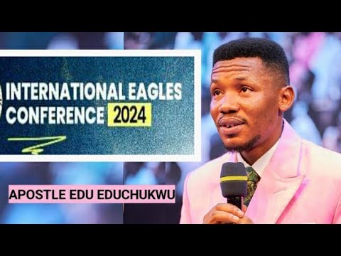 APOSTLE EDU EDUCHUKWU MESSAGE AT RCN INTERNATIONAL EAGLES CONFERENCE ...