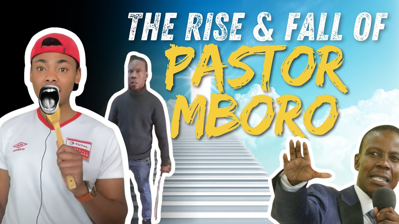 Pastor Mboro Has FALLEN | The Rise And Fall of a Millionaire ...