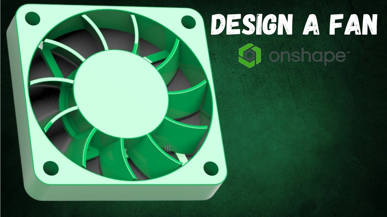 How to Model a Fan in Onshape (Step-by-Step) - YouTube