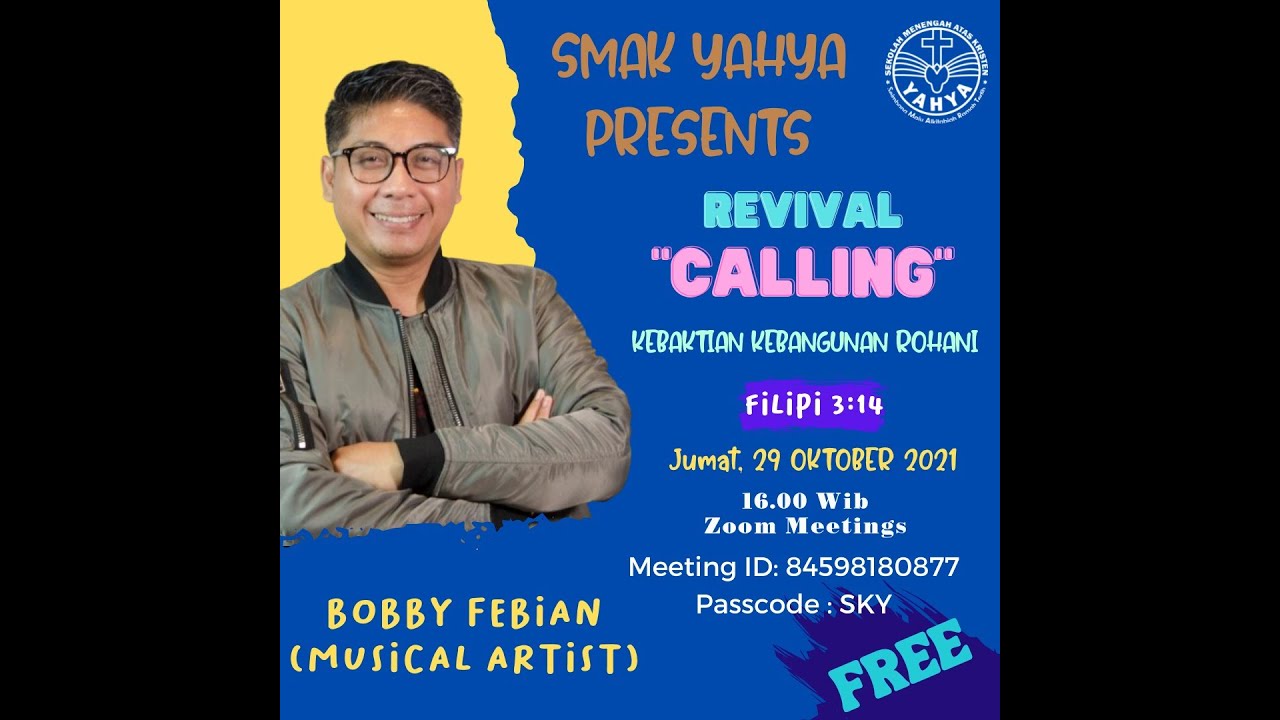 KKR SMAK YAHYA || "REVIVAL CALLING" | Bersama : Bobby Febian (Musical ...