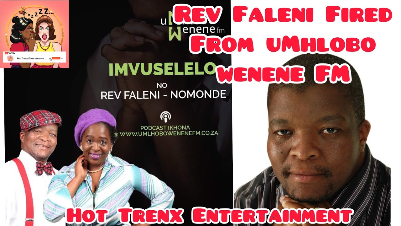 Rev Mzukisi Faleni is Fired from Umhlobo Wenene FM| Host of Imvuselelo ...