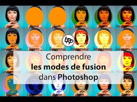 Comprendre les MODES de FUSION dans PHOTOSHOP | Cours #005 - YouTube